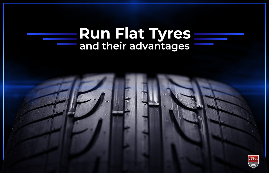 Run flat tyres and their advantages.